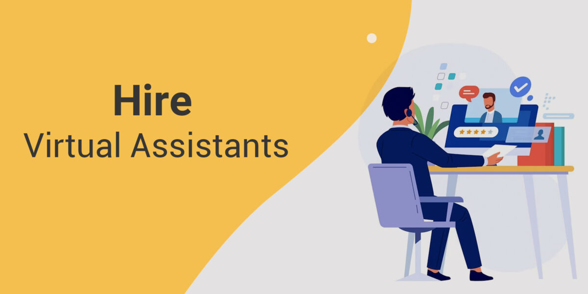 Hire Virtual Assistants the Easy Way: 9 Steps to Success