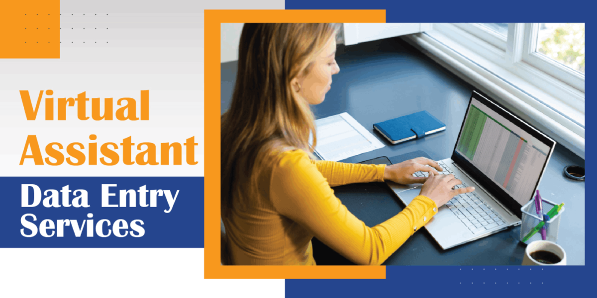 Why Virtual Assistant Data Entry Services Are Crucial For Remote Teams